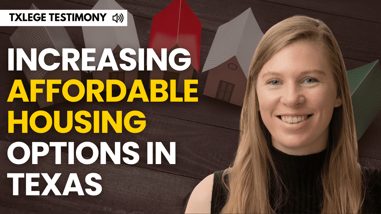 Increasing affordable housing options in Texas - Texas 2036